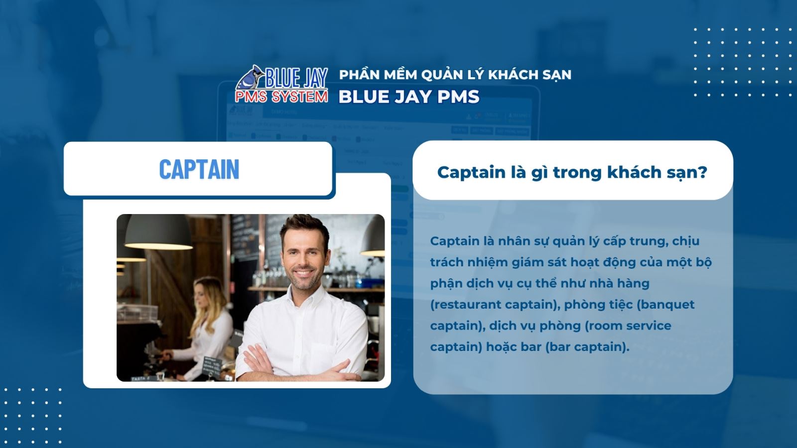 Captain là gì? Vai trò, nhiệm vụ của vị trí của captain