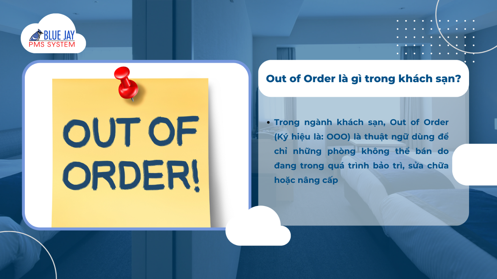 Phòng Out of Order là gì? Phân biệt OOO và OOS