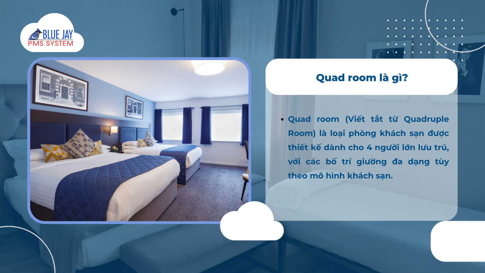 Quad room là gì? Những đặc điểm của phòng Quad room
