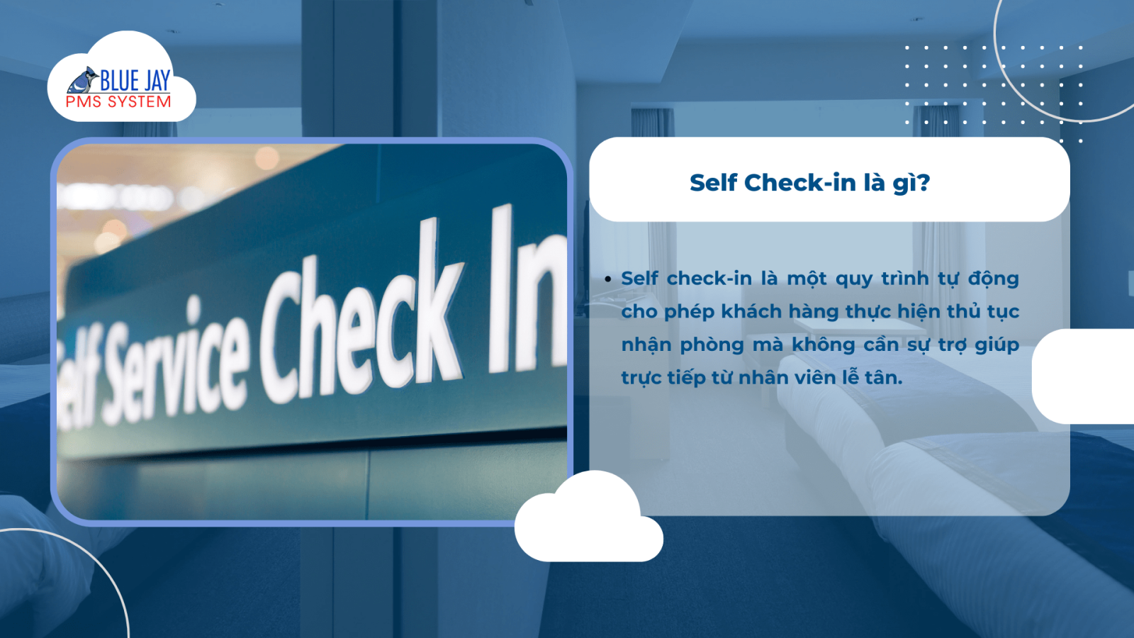 Self Check-in là gì? Lợi ích trong ngành khách sạn