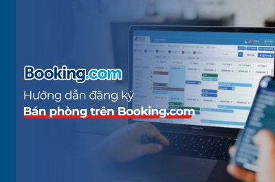 Hướng dẫn 8 bước đăng ký bán phòng trên Booking.com